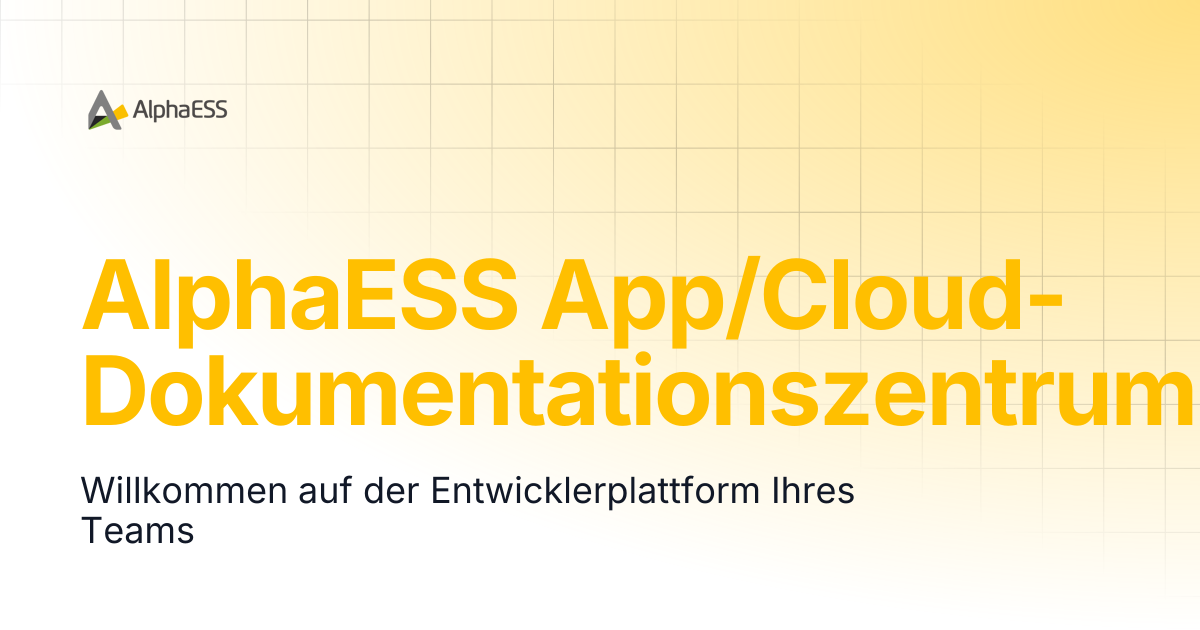 AlphaESS App/Cloud-Dokumentationszentrum | AlphaESS Docs